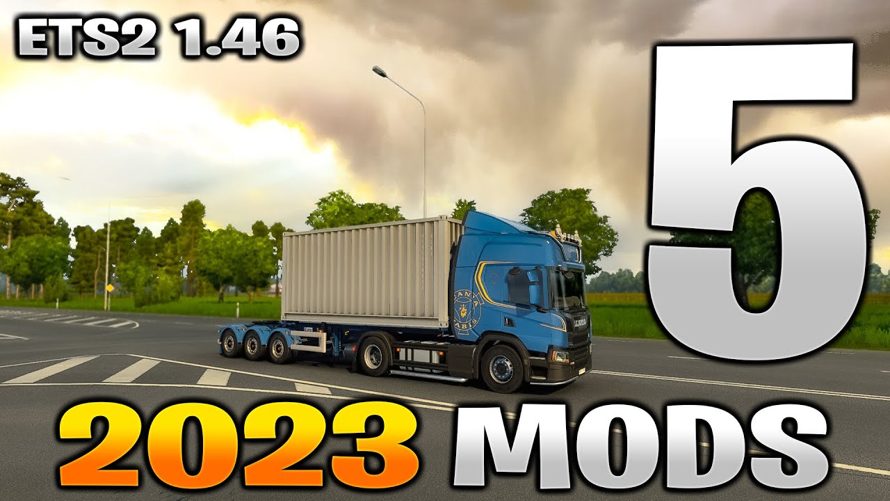 TOP 5 BEST 2023 MODS for ETS2 1.46 - MARCH 2023 | ETS2 mods - YouTube