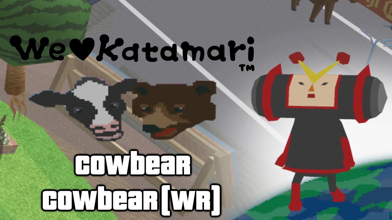 みんな大好き塊魂 We Love Katamari - Cowbear [WR] - YouTube