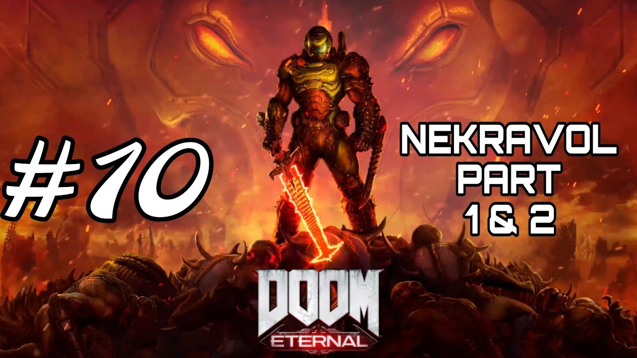 DOOM Eternal PART 10 : NEKRAVOL PART 1 & 2 - YouTube
