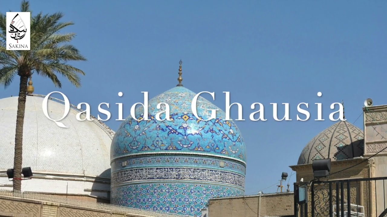 Qasida Ghausia of Sayyidina Shaykh Abdul Qadir Jilani. - YouTube