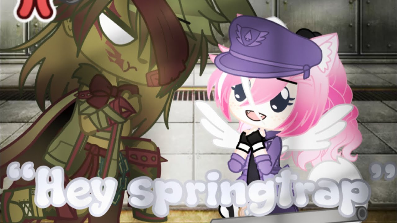 “Hey springtrap” | Fnaf | Gacha Club - YouTube