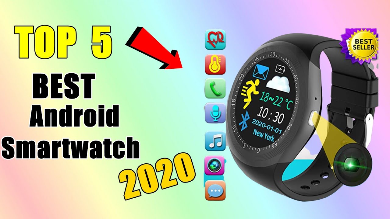 Top 5 BEST Android Smartwatch For 2020! - YouTube