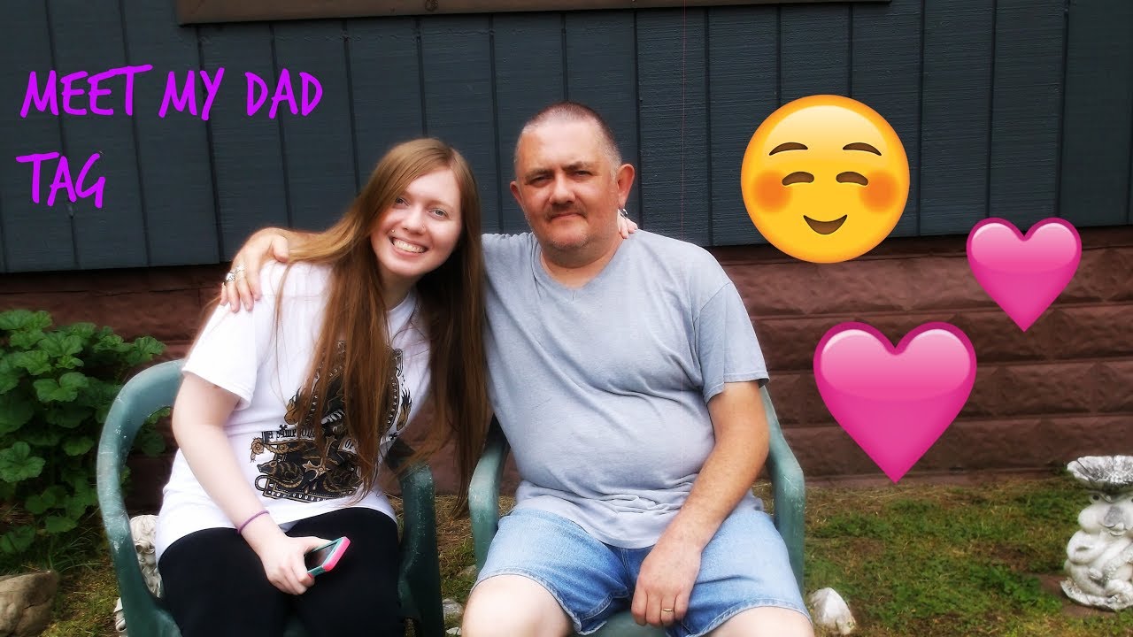 Meet My Dad Tag ♥ - YouTube