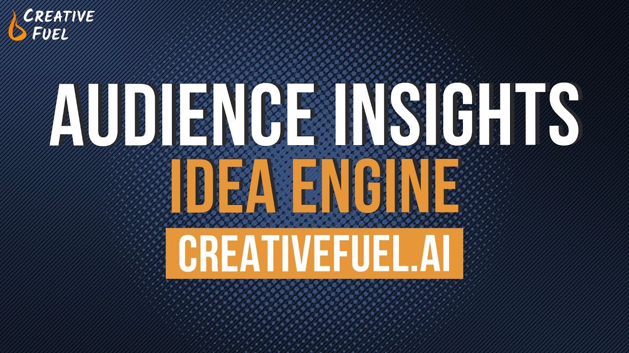 Audience Insights Idea Engine - Creative Fuel - YouTube