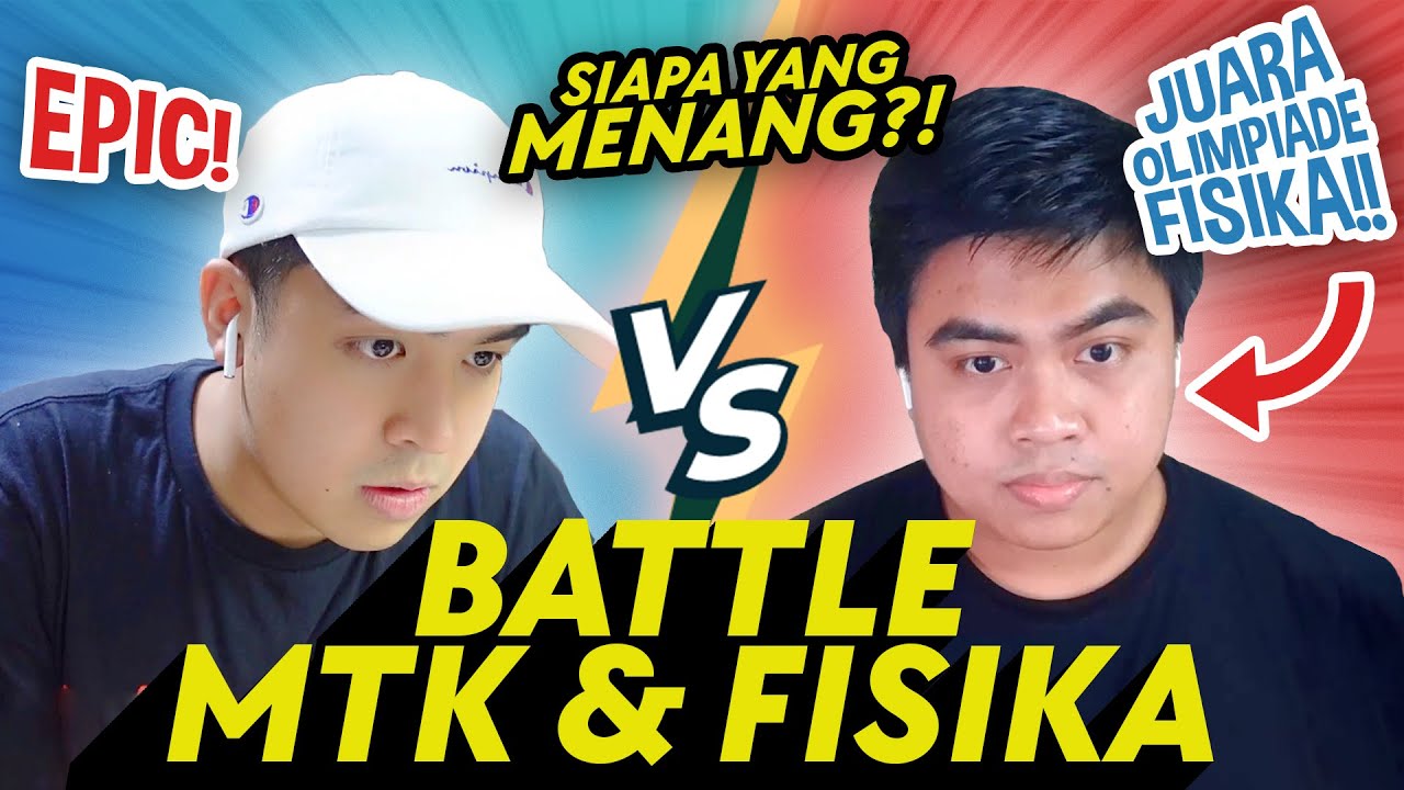 BATTLE MTK & FISIKA TEREPIC! JEROME VS YOUTUBER JUARA OLIMPIADE (FAJRUL ...