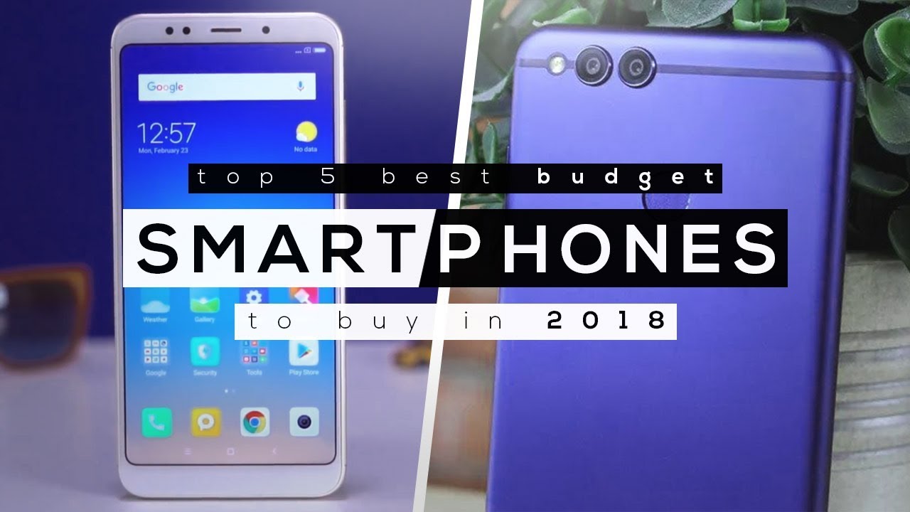 Top 5 Best Budget Smartphones To Buy In 2018! - Great Value Phones ...