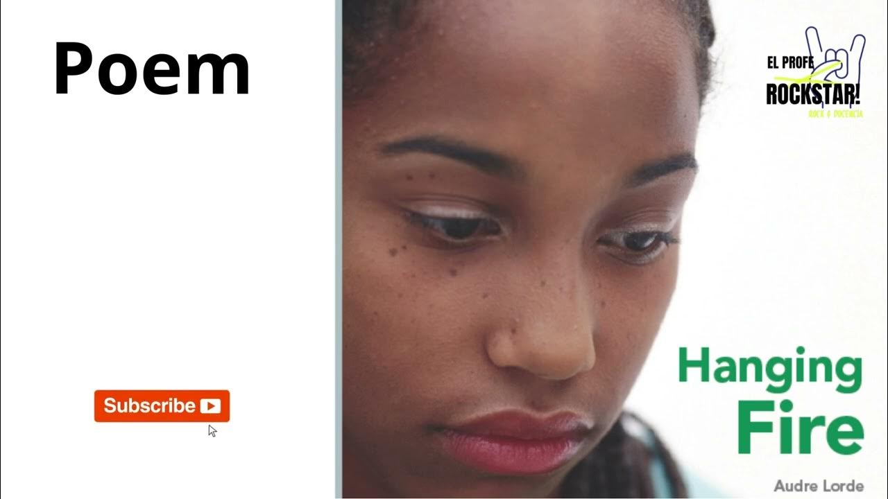 HANGING FIRE - Audre Lorde - My Perspectives book 8th Grade. - YouTube