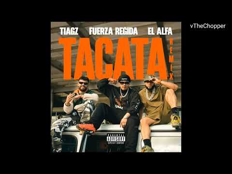 Tiagz - Tacata (Remix) feat Fuerza Regida & Elfa (Audio)