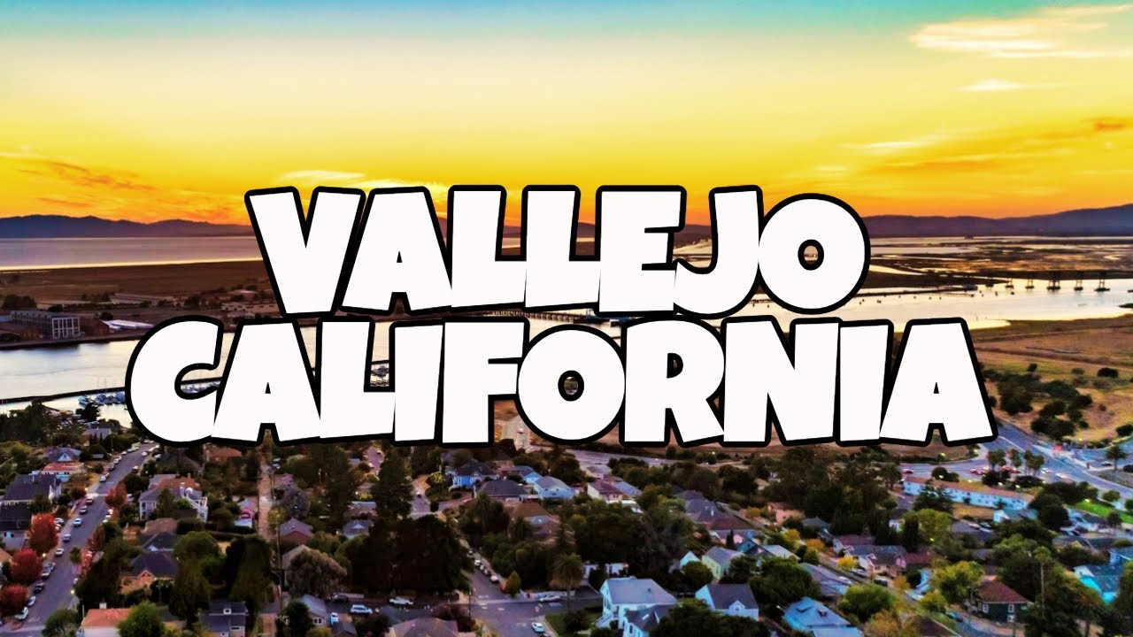 Best Things To Do in Vallejo California - YouTube