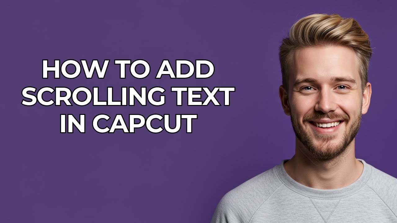 How To Add Scrolling Text In Capcut - NEW! Step by Step - YouTube