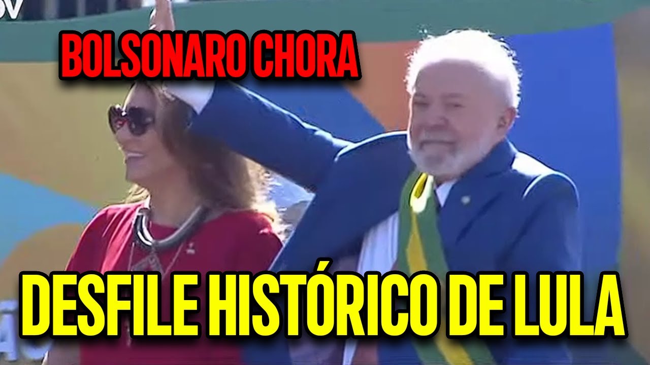 DESFILE HISTÓRICO DE LULA NO DIA 7 DE SETEMBRRO!! BOLSONARO CHORA DE ...
