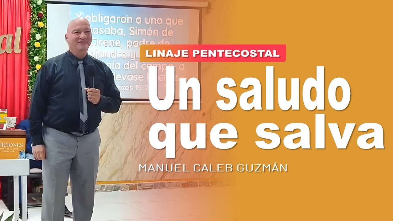 🔴 Un saludo que salva | Pastor Caleb Guzmán IPUC 🎥 - YouTube