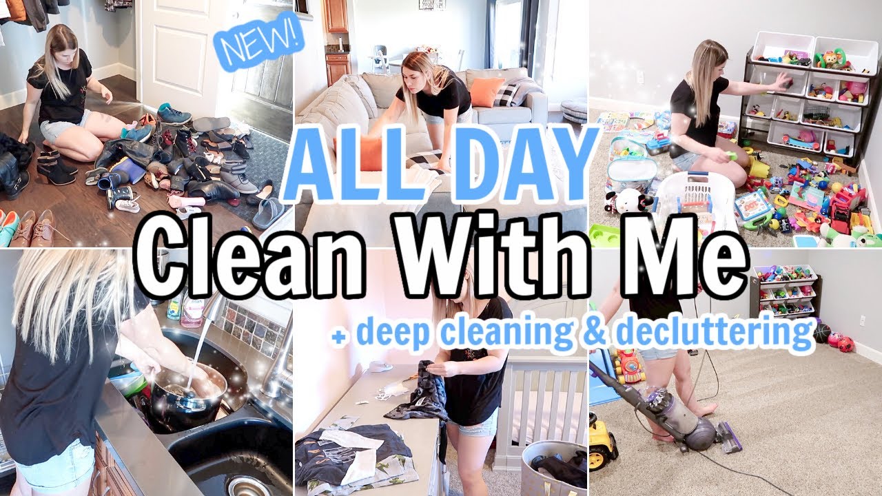 DEEP CLEAN, DECLUTTER AND ORGANIZE / ALL DAY CLEAN WITH ME 2020 ...