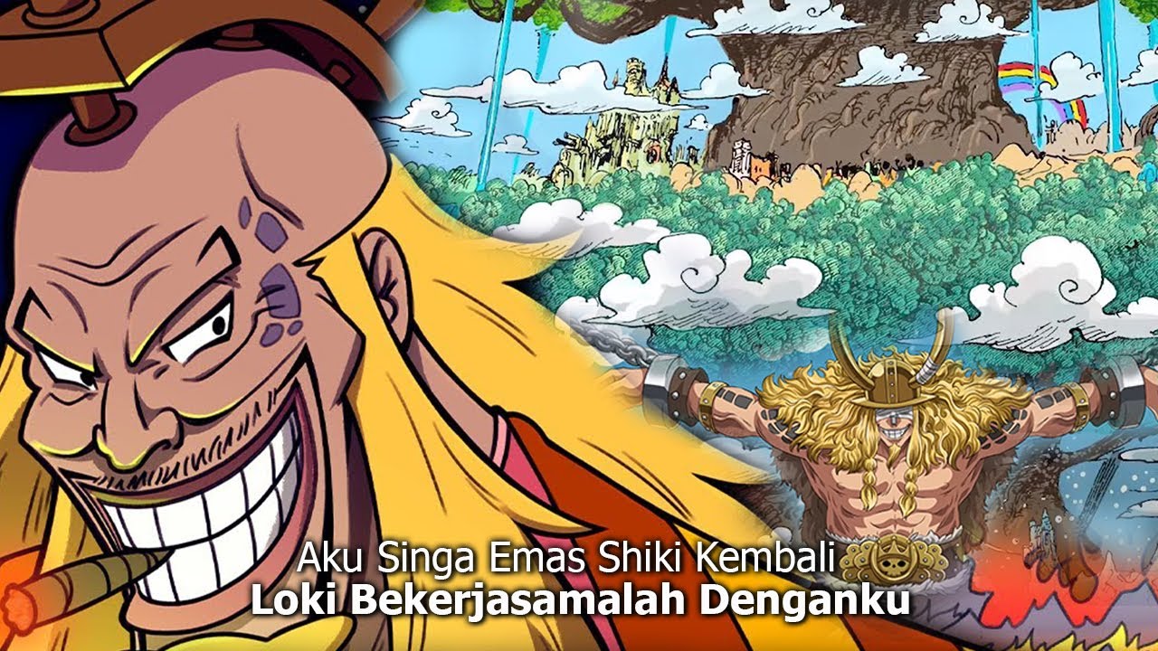 OP 1132! SHIKI KEMBALI!! SHIKI GOLDEN LION TARGETKAN LOKI DI ELBAF ...