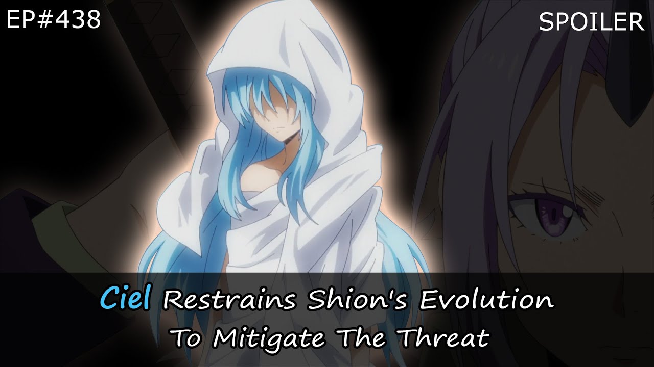 EP#438 | Ciel Restrains Shion's Evolution To Mitigate The Threat ...