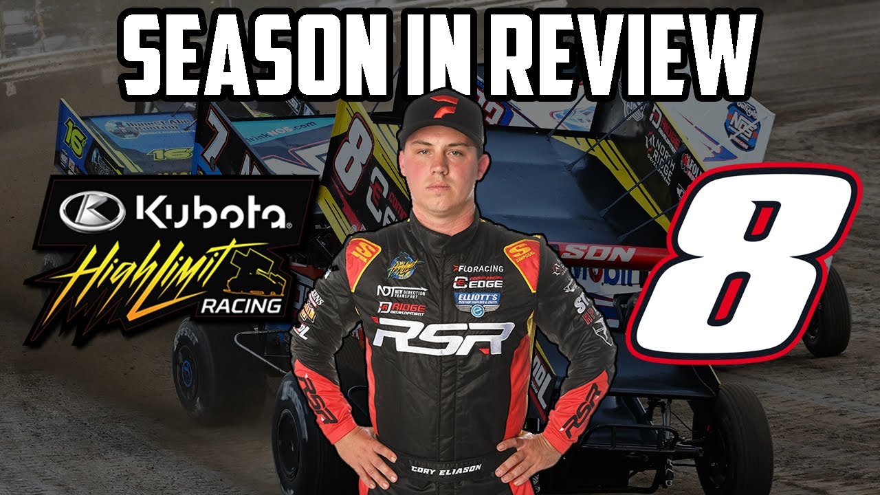 Cory Eliason: High Limit Racing Season In Review - YouTube