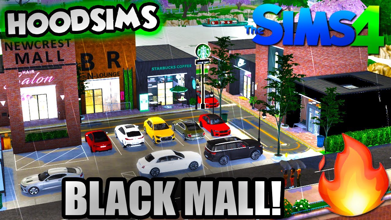 THE MOST BLACK MALL I'VE EVER SEEN! | THE SIMS 4 HOOD LOT REVIEW - YouTube