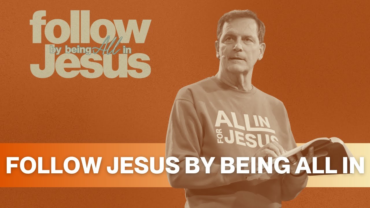 Follow Jesus by Being All In | Week 3 | Pastor Mark Lehmann - YouTube