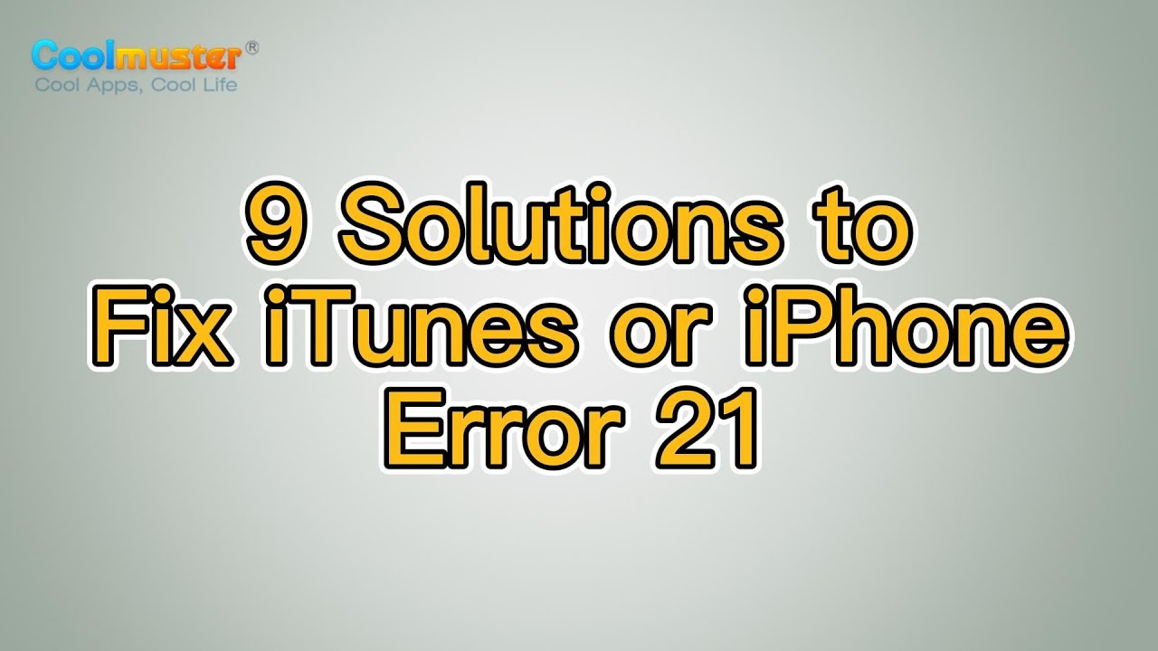 How to Fix iTunes or iPhone Error 21? [9 Solutions] - YouTube