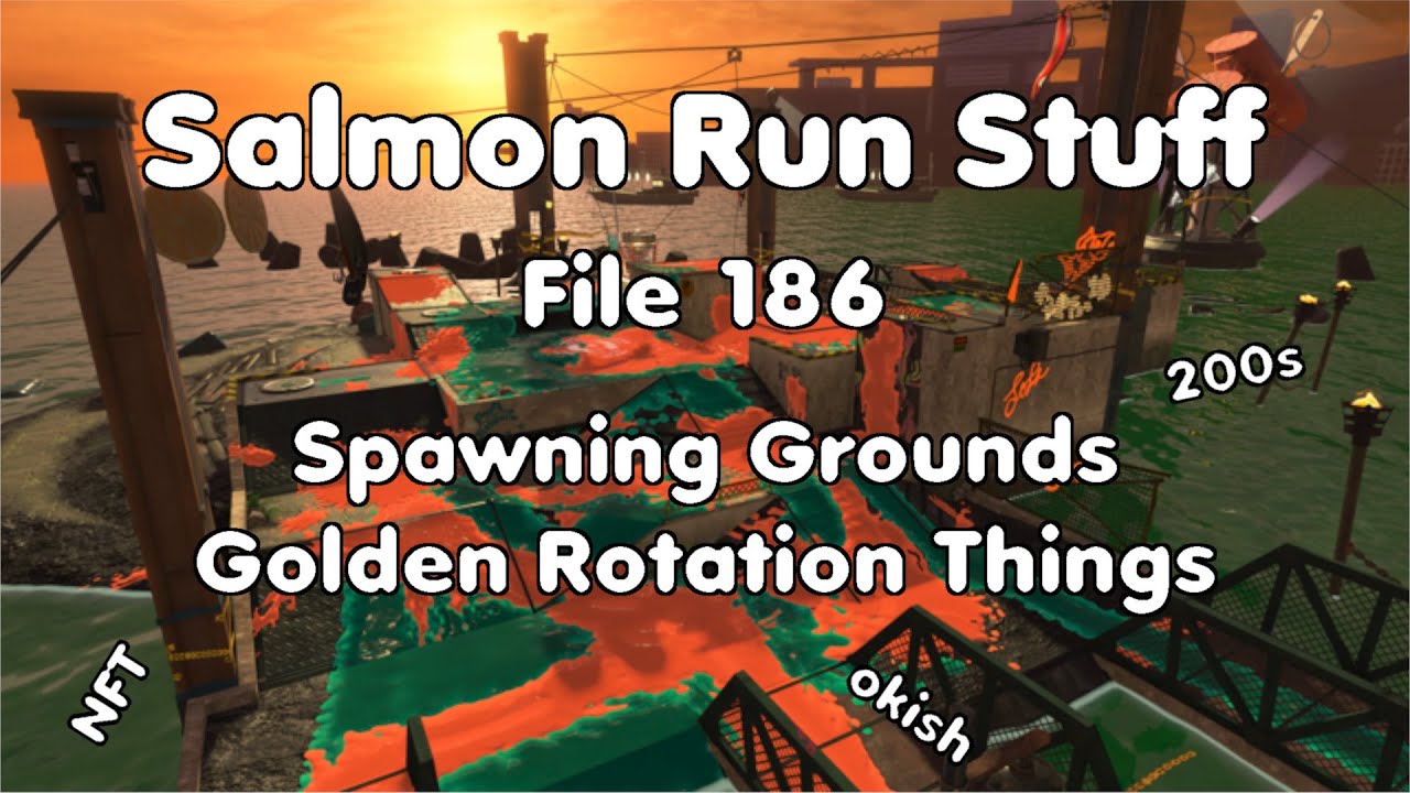 Splatoon 3 | Salmon Run Stuff File 186 - Spawning Grounds Golden Rotation Things - YouTube