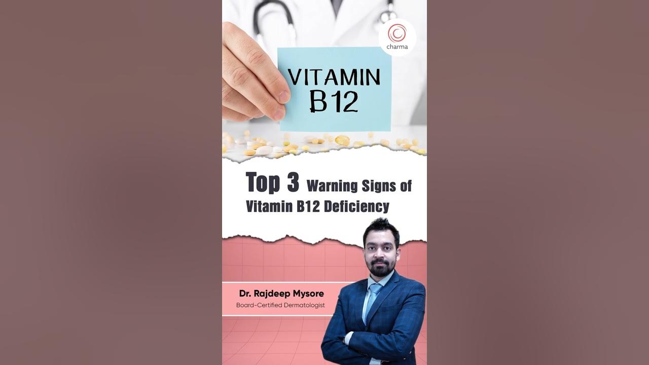How to Recognize Symptoms of Vitamin B12 Deficiency - Dr. Rajdeep ...