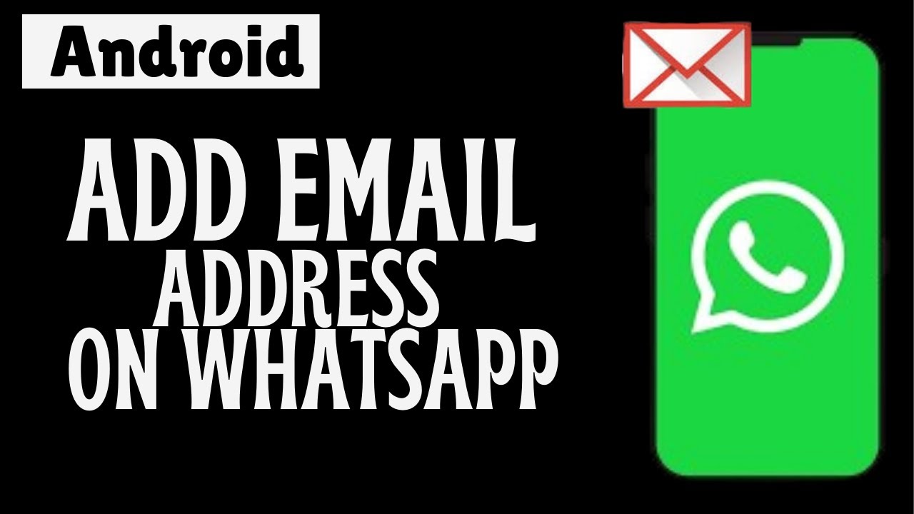 How to add email address to WhatsApp account - YouTube