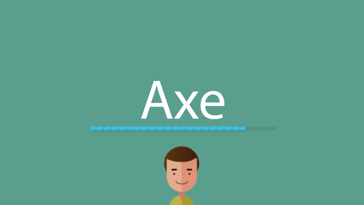 Axe pronunciation - YouTube