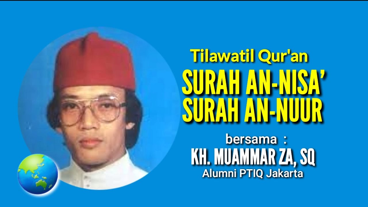 🔴 Tilawatil Qur'an (Still Young) Surah An-Nisa' dan An-Nuur bersama Syaikh KH. Muammar ZA, SQ ...