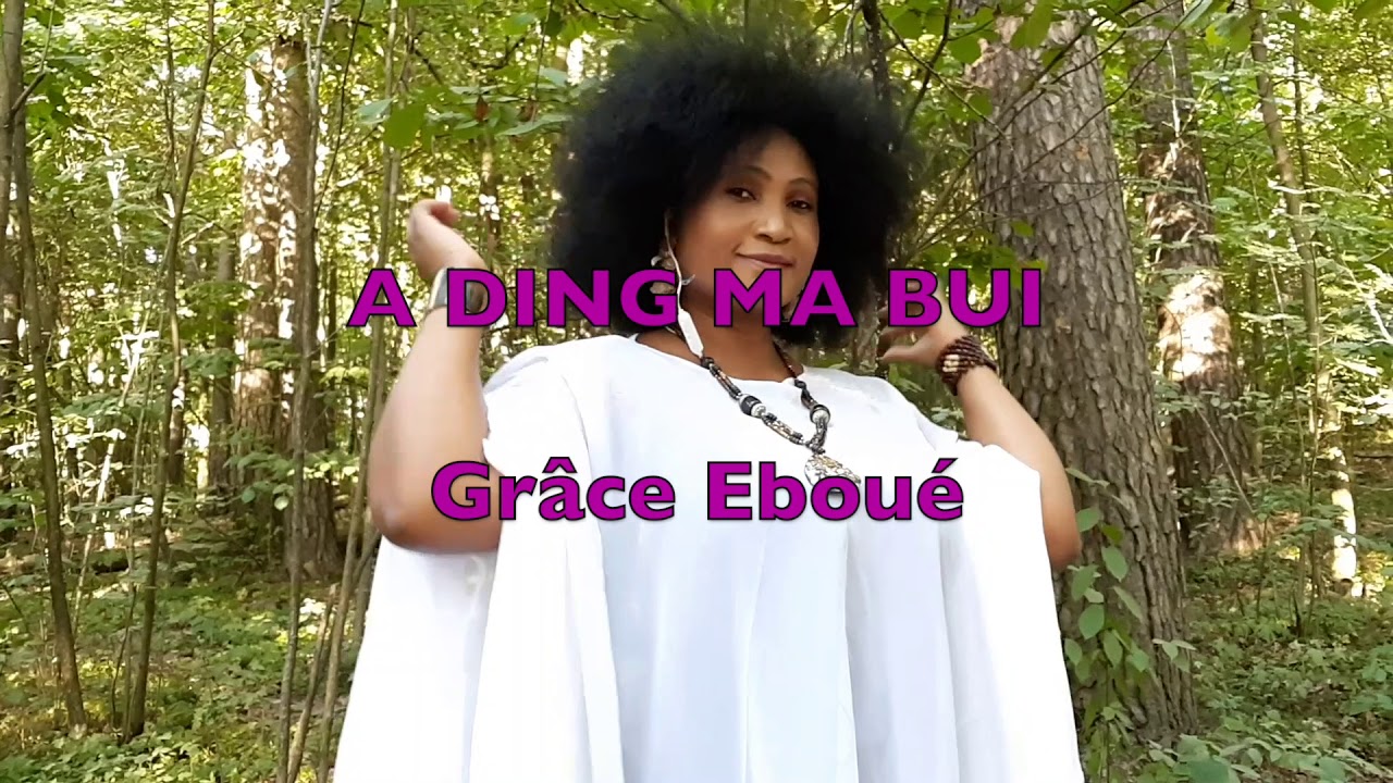 A DING MA BUI - Grace Eboué - YouTube