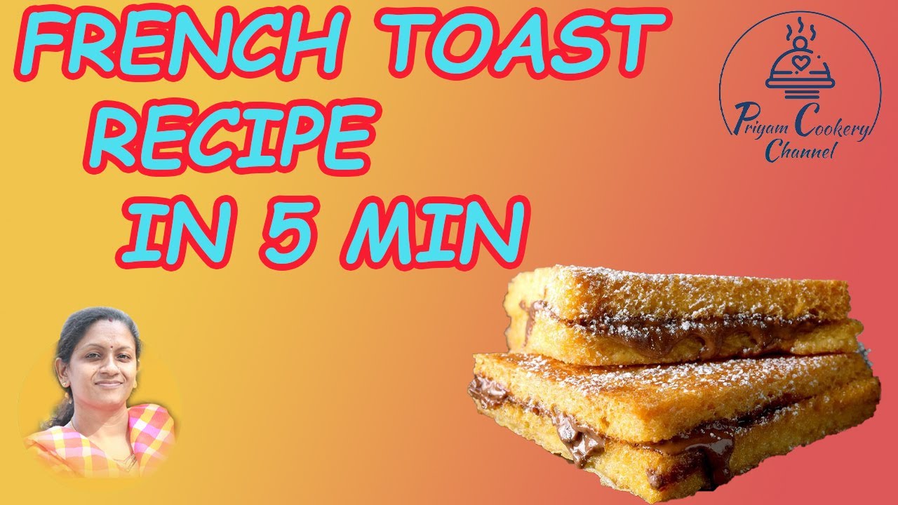 French Toast Recipe - How to make easy and tasty french toast - Priyam ...