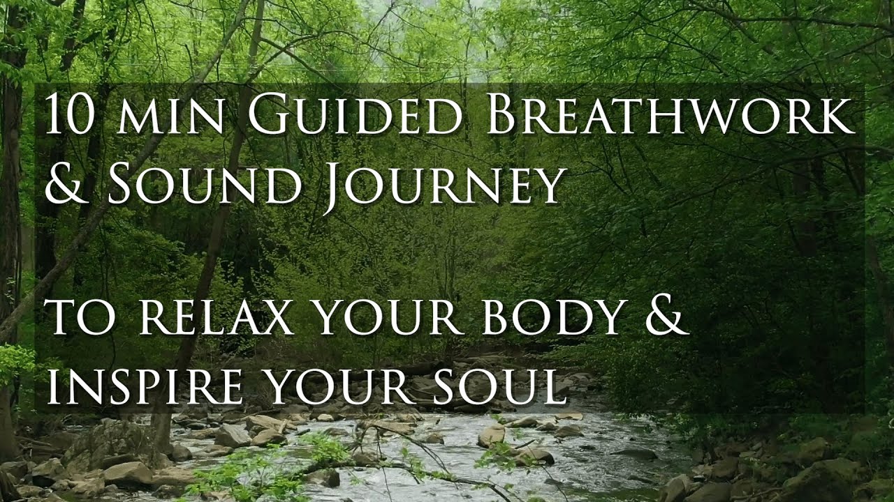 10 min Guided Breathwork & Sound Journey - YouTube
