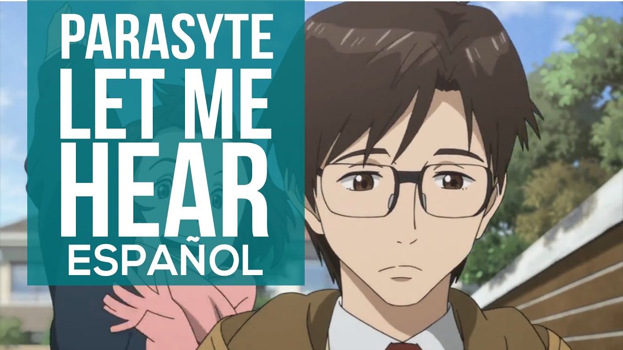 Parasyte : Kiseijuu Sei no Kakuritsu Opening - Let Me Hear - Cover ...