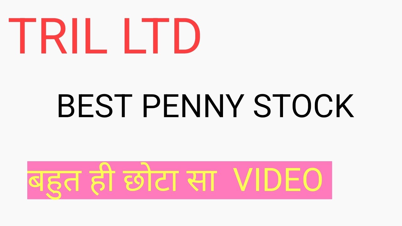 tril share latest news, tril share latest update, tril ltd, best penny ...