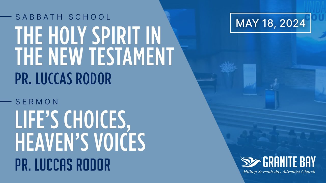 Life's Choices, Heaven's Voices - Pr. Luccas Rodor | (Trinity 3) 5/18 ...