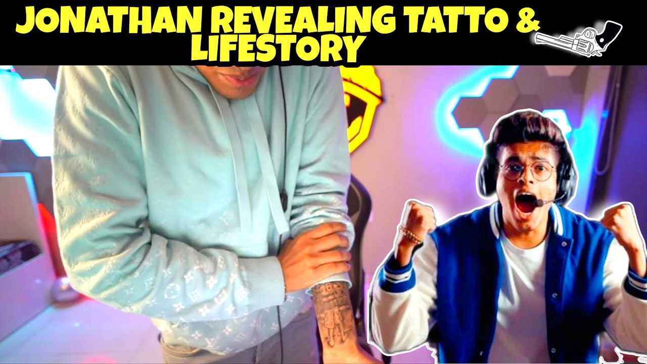 Jonathan Revealing Tatto | Jonathan Gaming Lifestory | jonathan telling ...