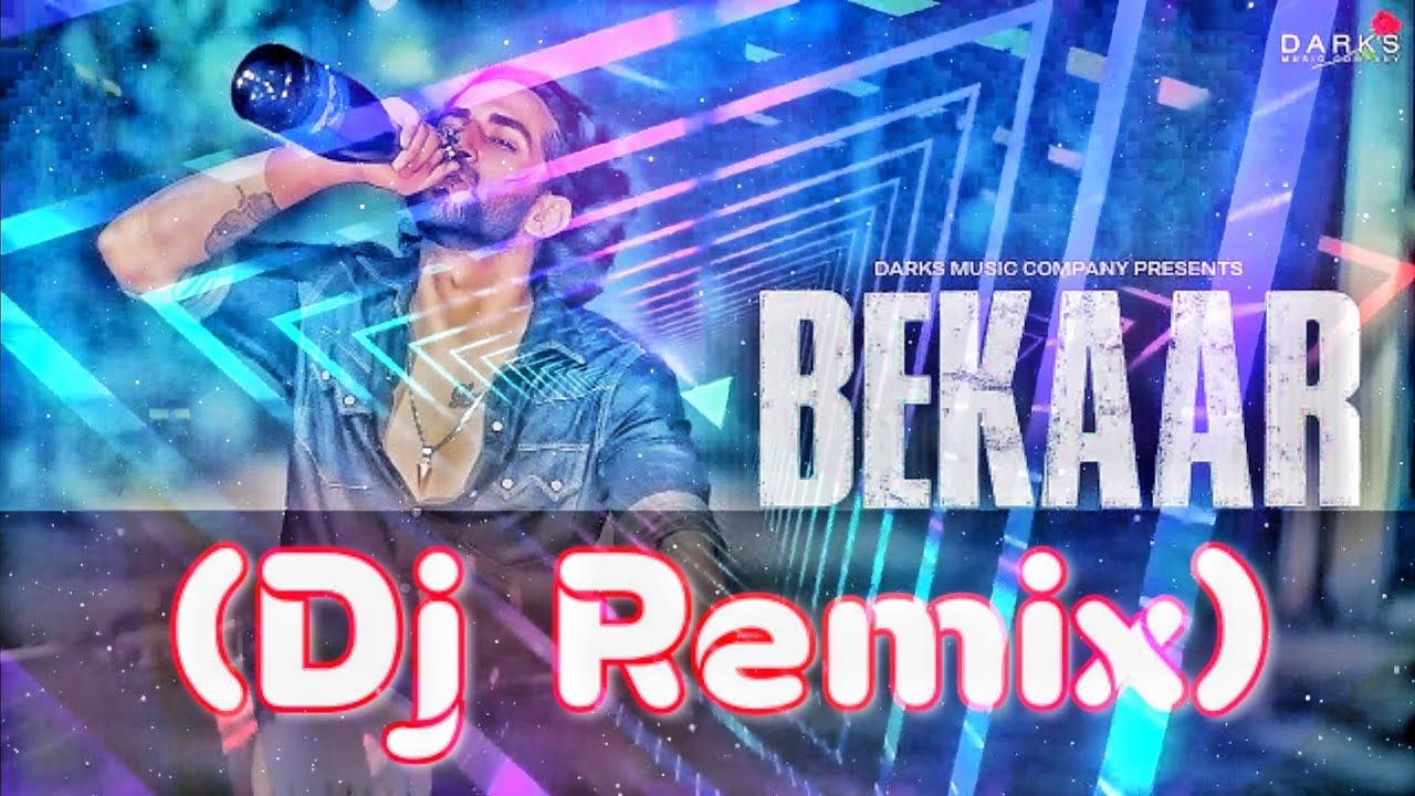 Vilen Bekaar Dj Remix Song | Vilen Bekaar Dj Remix | Bekar song remix ...
