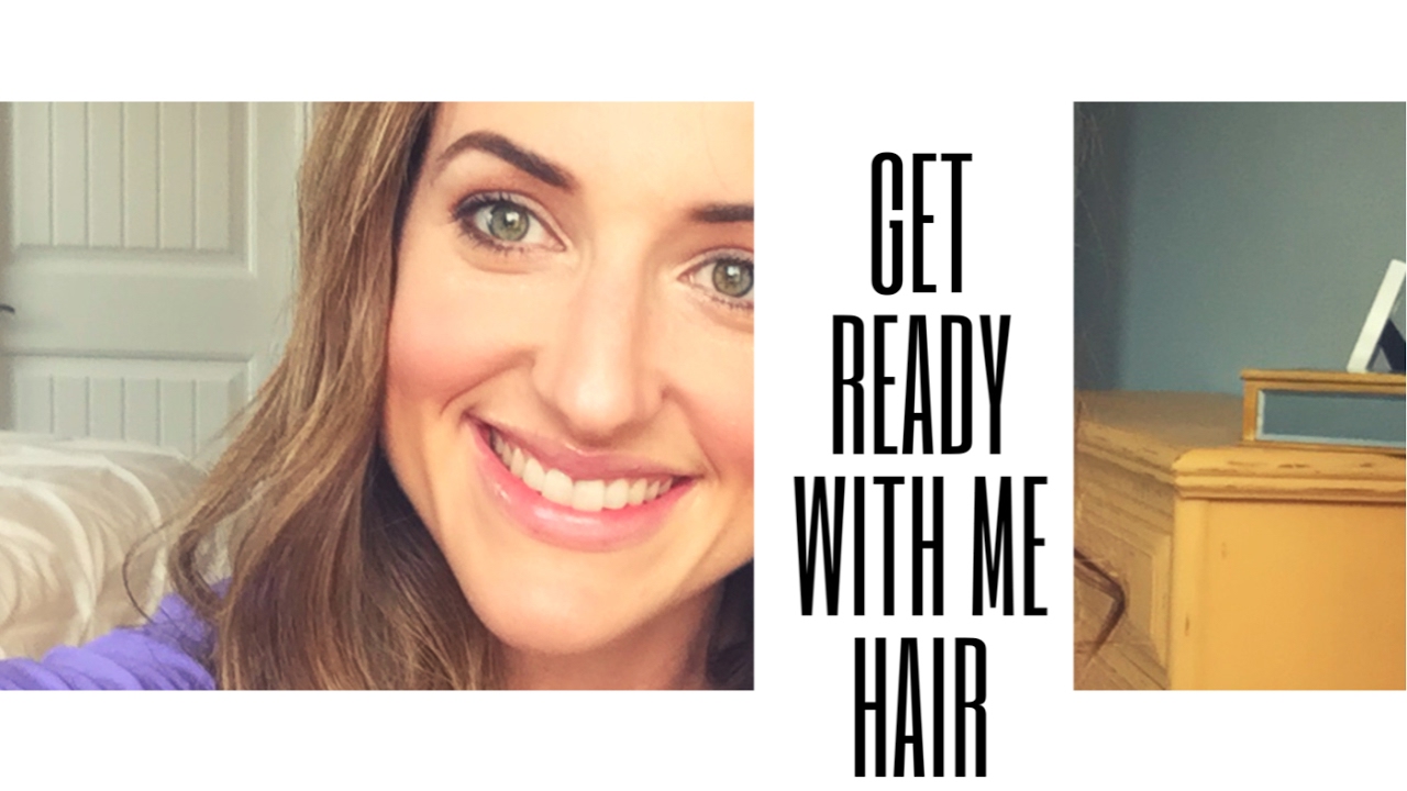 GET READY WITH ME ~ EASY HAIR ROUTINE - YouTube