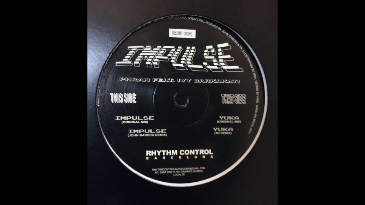 Phran "Yuka" (TR Remix) Rhythm Control Barcelona 001 - YouTube