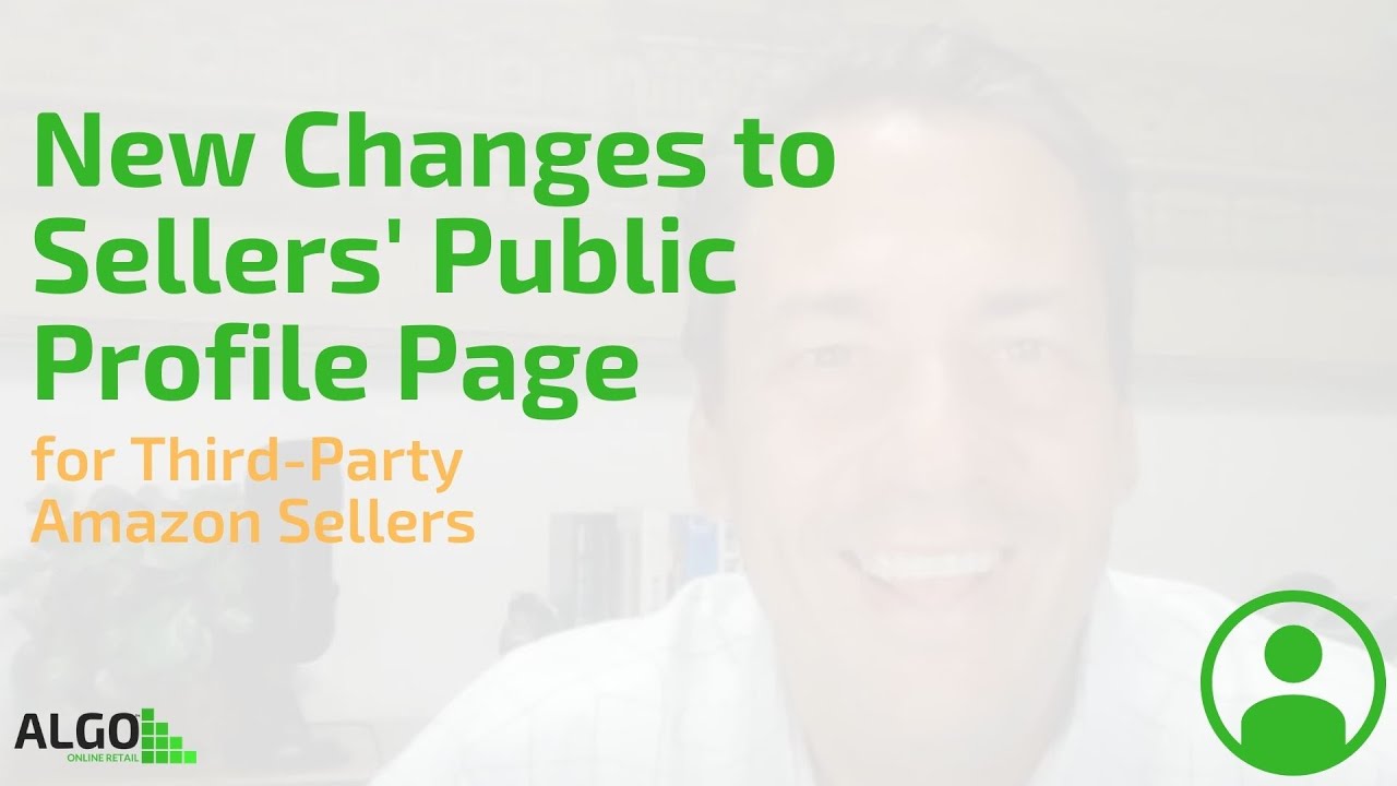 New Changes to Amazon Sellers' Public Profile Page - YouTube