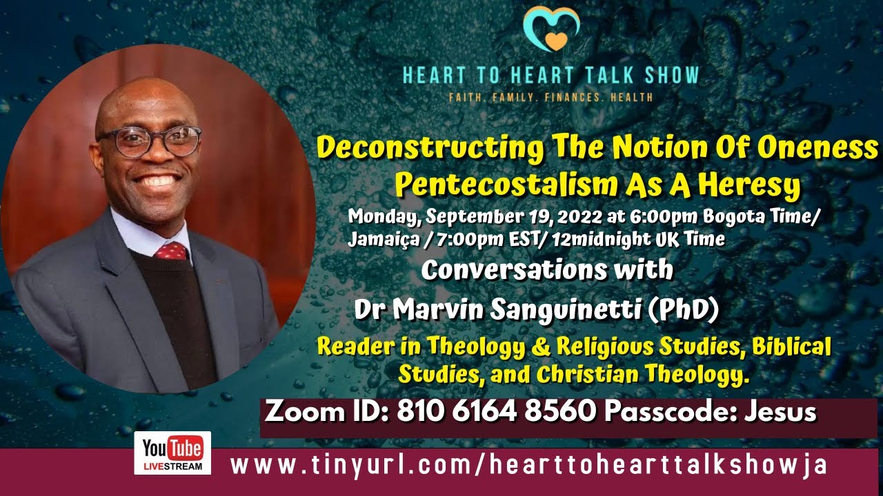 Deconstructing The Notion Of Oneness Pentecostalism As A Heresy: Dr ...
