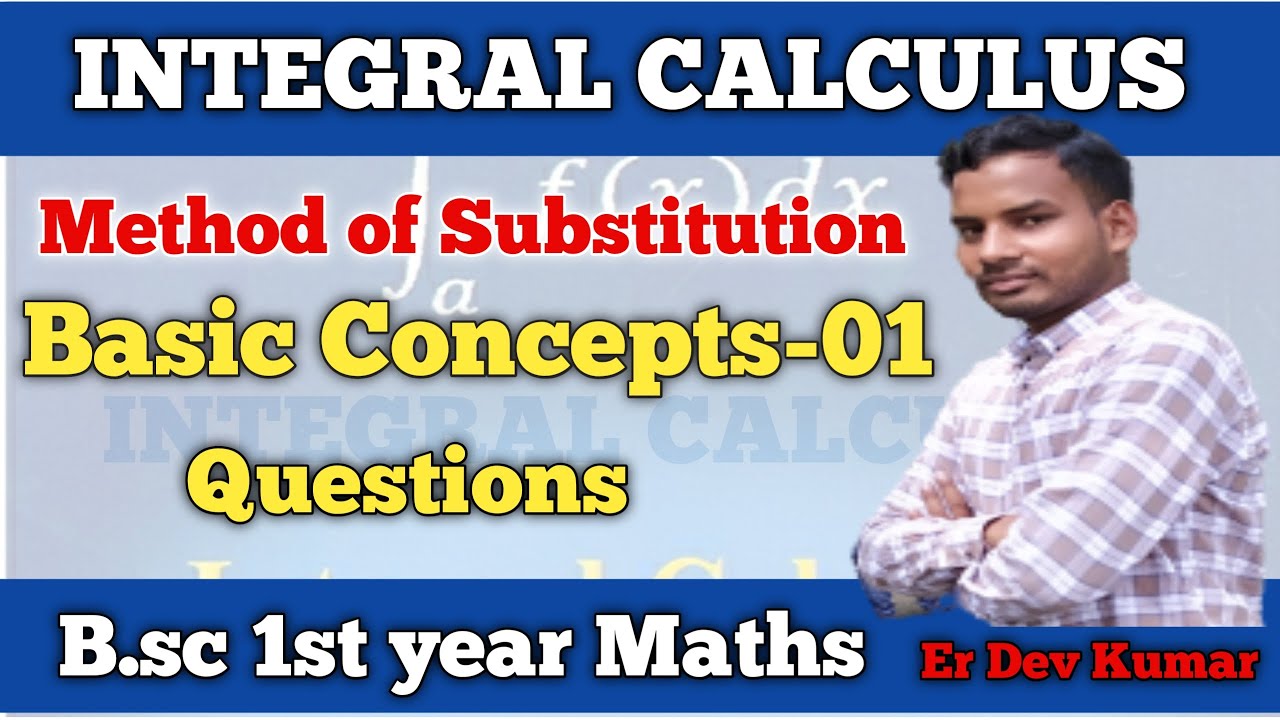 Method of Substitution in BSc 1st year | Integral Calculus Bsc 1st Year ...