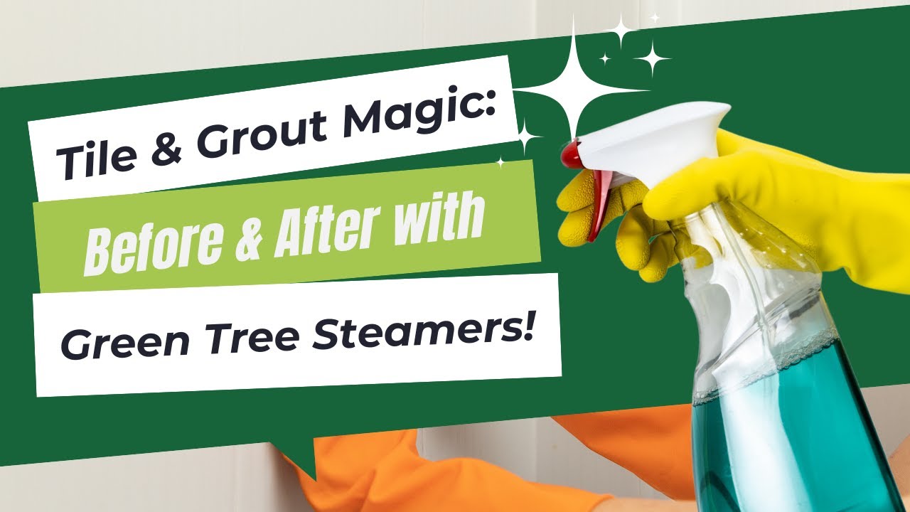 Tile & Grout Magic: Before & After with Green Tree Steamers - YouTube
