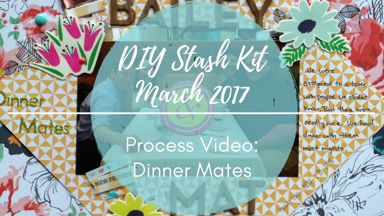DIY Stash March 2017 Kit Process: Dinner Mates - YouTube