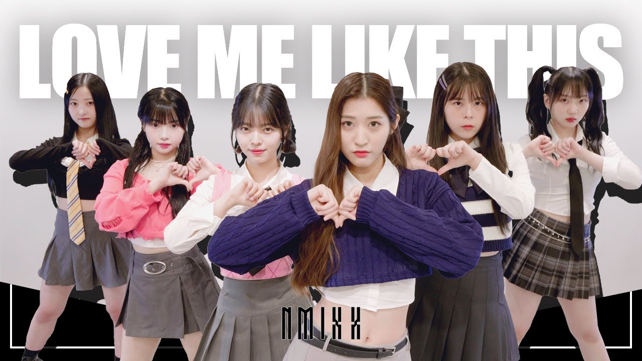 NMIXX(엔믹스) "Love Me Like This" | 안무 커버댄스 Dance Cover - YouTube