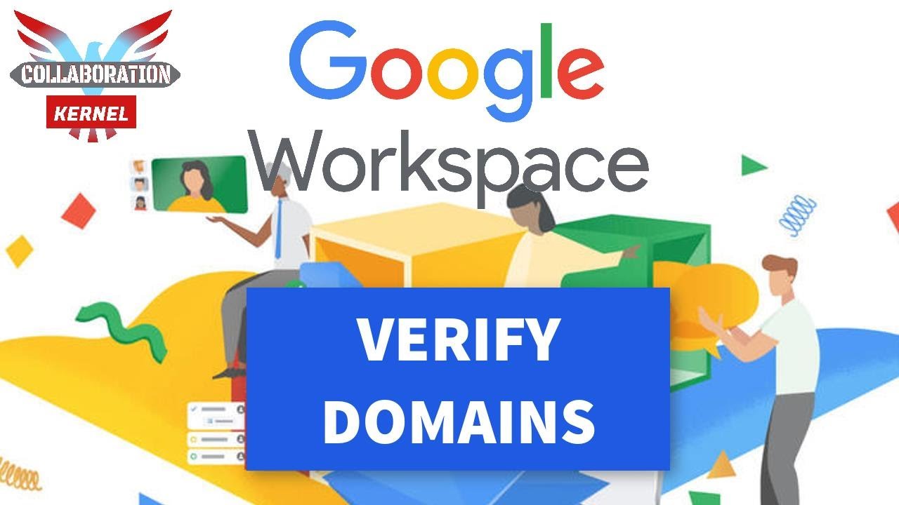 Google Workplace (G Suite) Verifying Domains on Setup | Collaboration ...