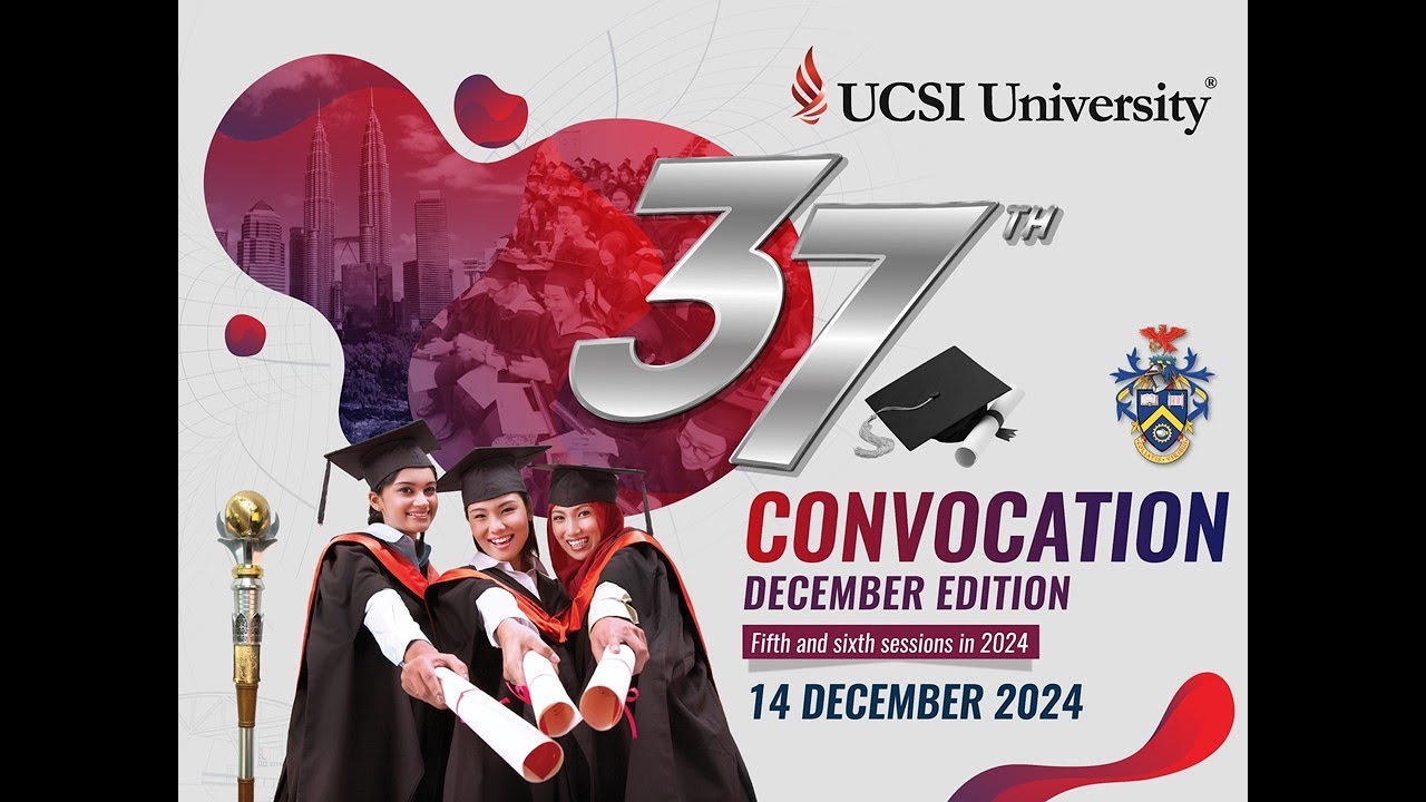 Homecoming E-briefing UCSI 37th Convocation Ceremony 2024 - YouTube