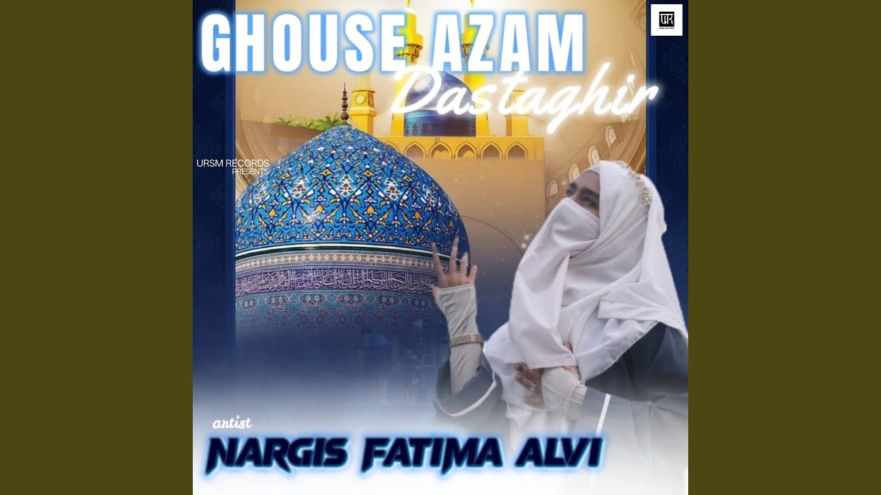 Ghouse Azam Dastaghir - YouTube