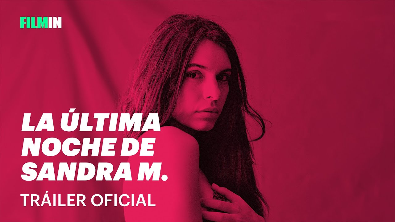 La última noche de Sandra M. - Tráiler | Filmin - YouTube