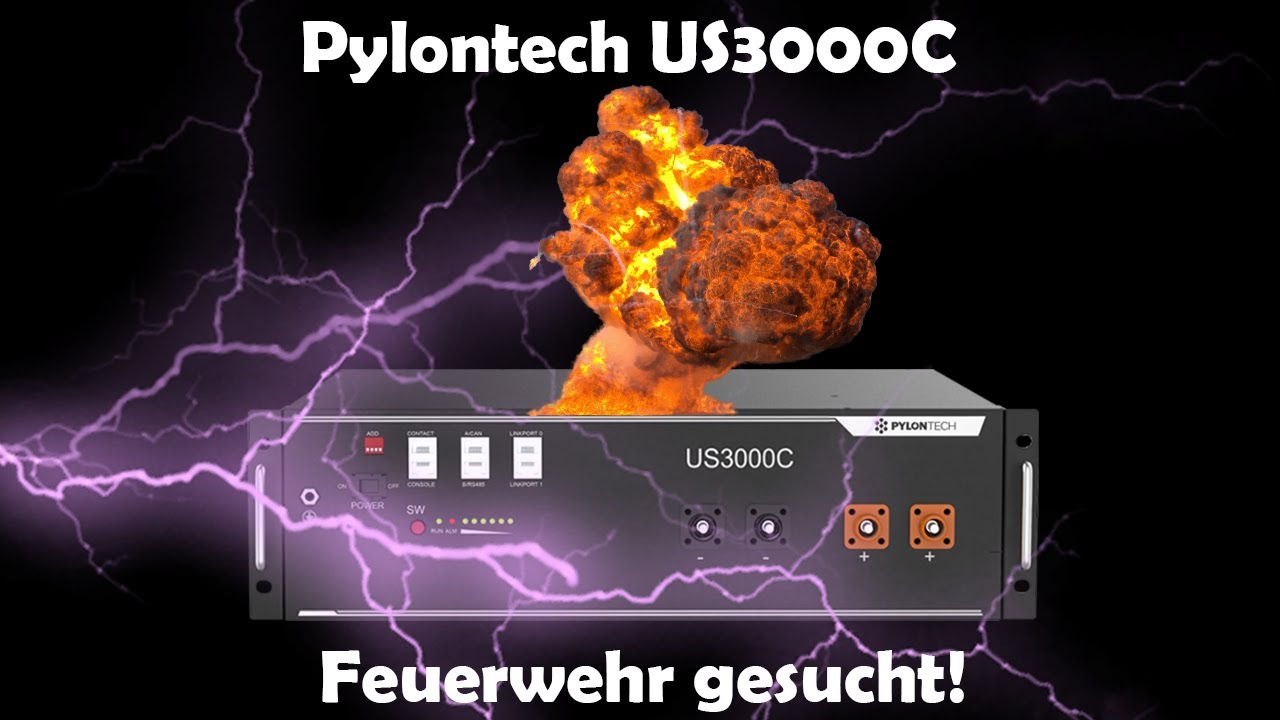 Suche 🔥Feuerwehr zur Zerstörung (EXPLOSION) von Pylontech Lifepo4 ...