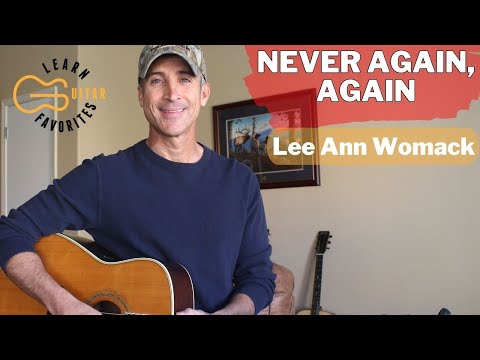 Never Again, Again - Lee Ann Womack - Guitar Lesson | Tutorial